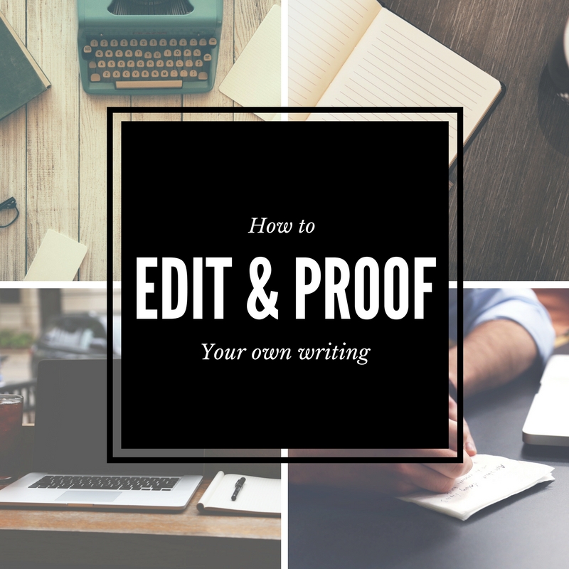 How to Edit and Proof Your Own Writing – Southern Dreaming
